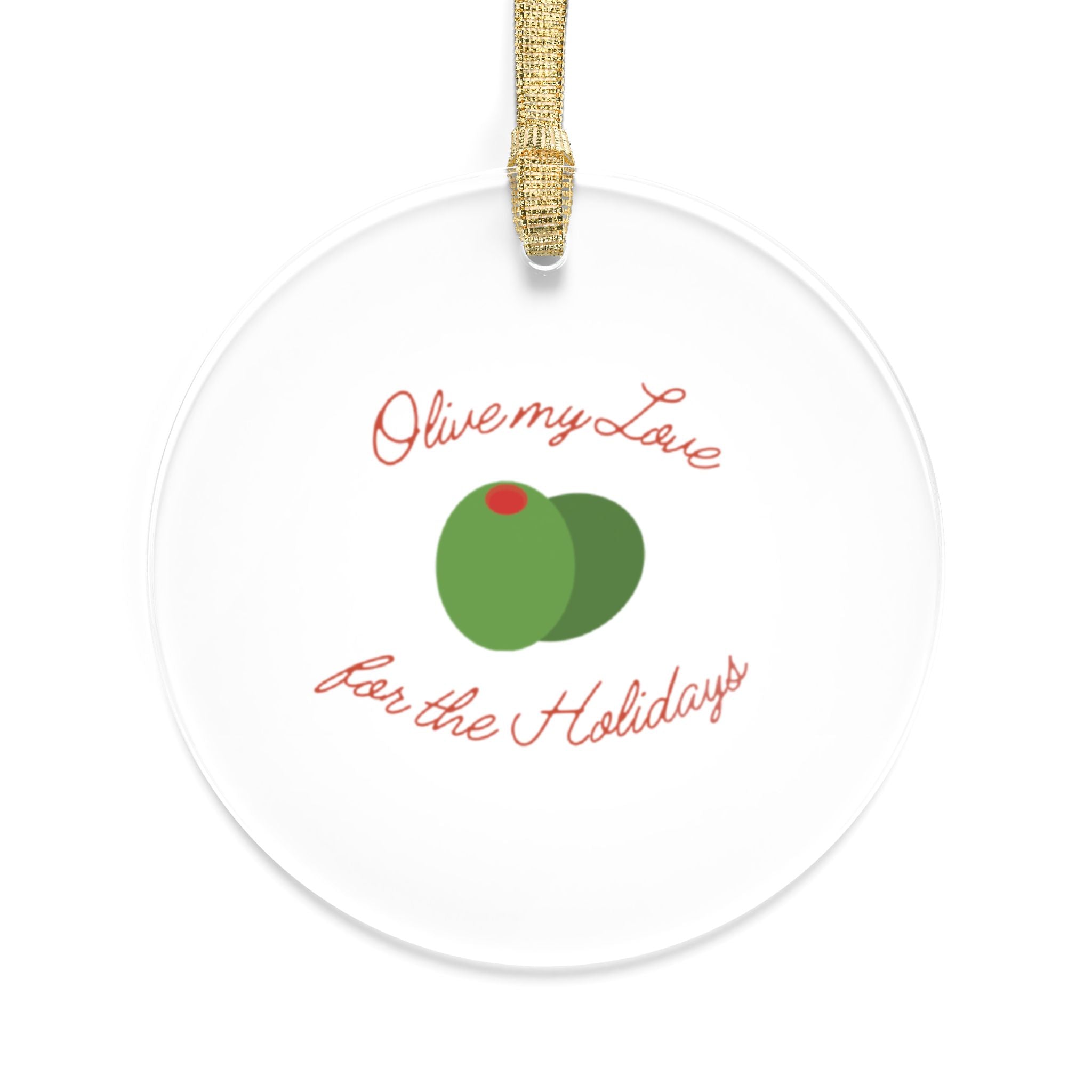 Acrylic Ornament - Olive My Love – Shop Salud HTX
